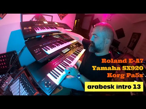 Hakan Çebi * Arabesk intro 13 * Roland E-A7 * Yamaha SX920 * Korg Pa5x #roland #yamaha #korg