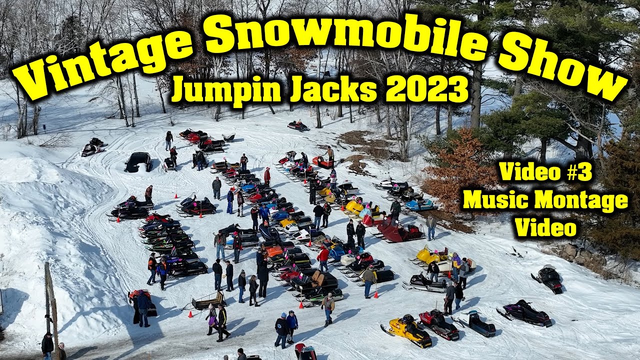 Vintage Snowmobile Show - Music Montage Video - Jumpin Jacks 2023 ...