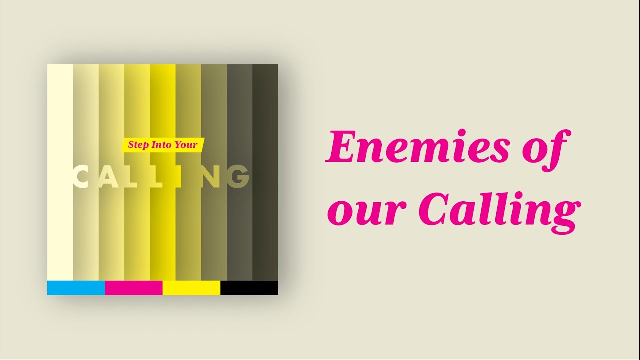 Step into Your Calling: Enemies of our Calling | 1 Samuel - YouTube