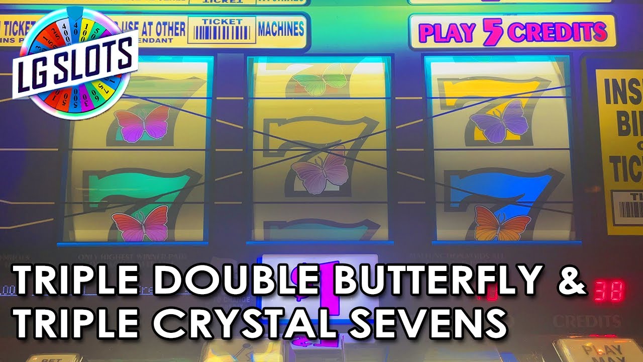 Triple Crystal Sevens & Triple Double Butterfly Sevens - High Limit ...