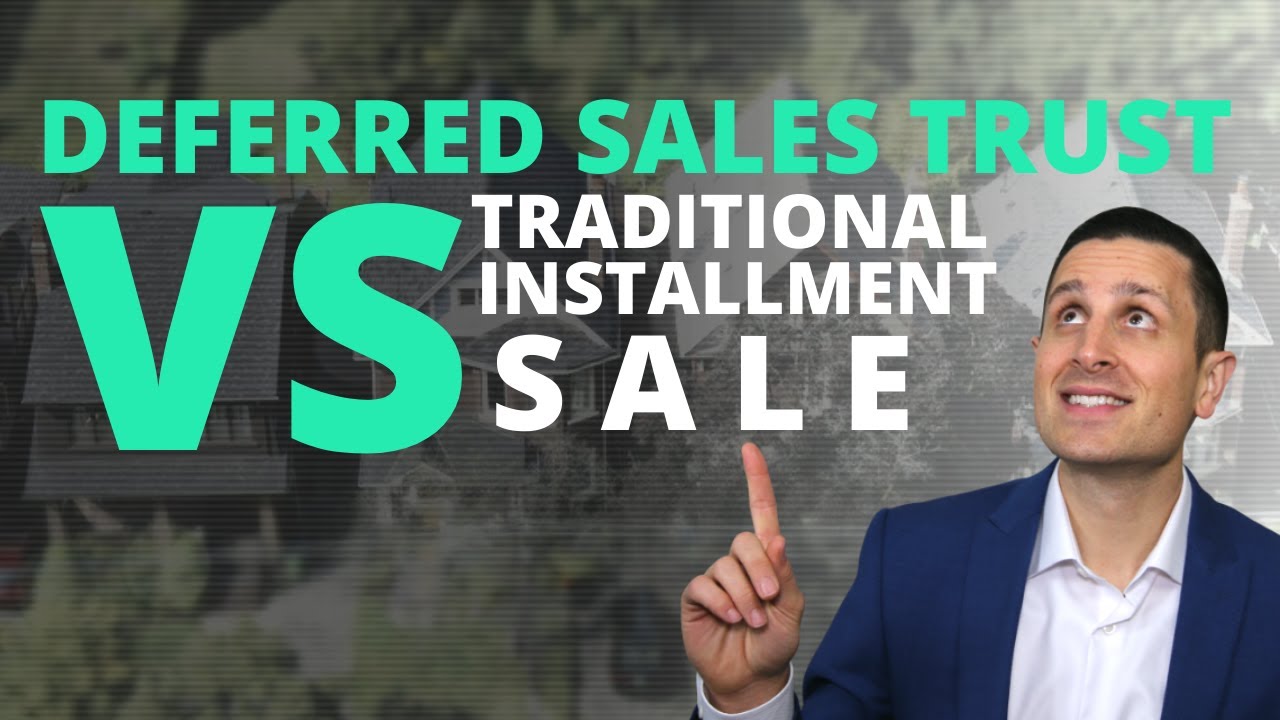 How is the Deferred Sales Trust different from a traditional ...