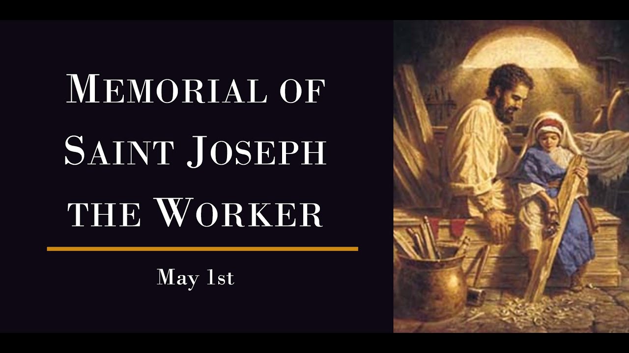 May 1, 2023, Monday of the Fourth Week of Easter; Memorial of Saint ...