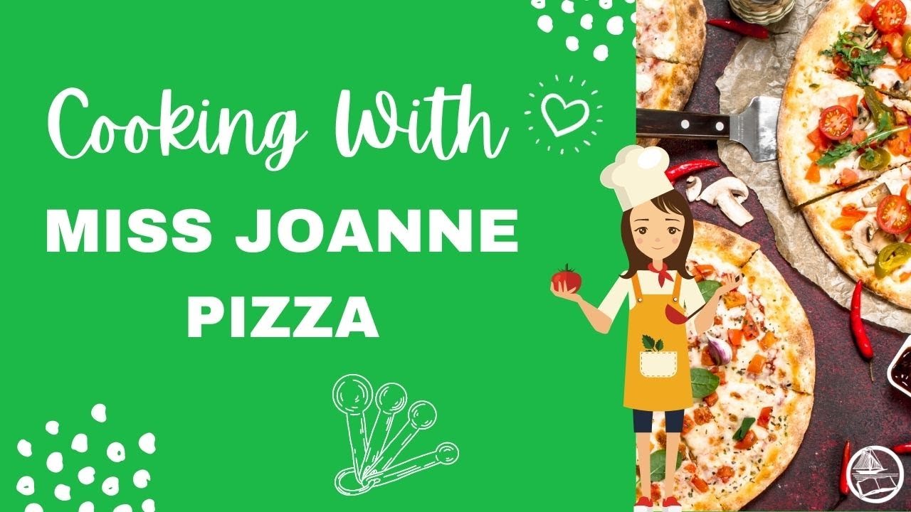 Cooking with Miss Joanne: Pizza - YouTube