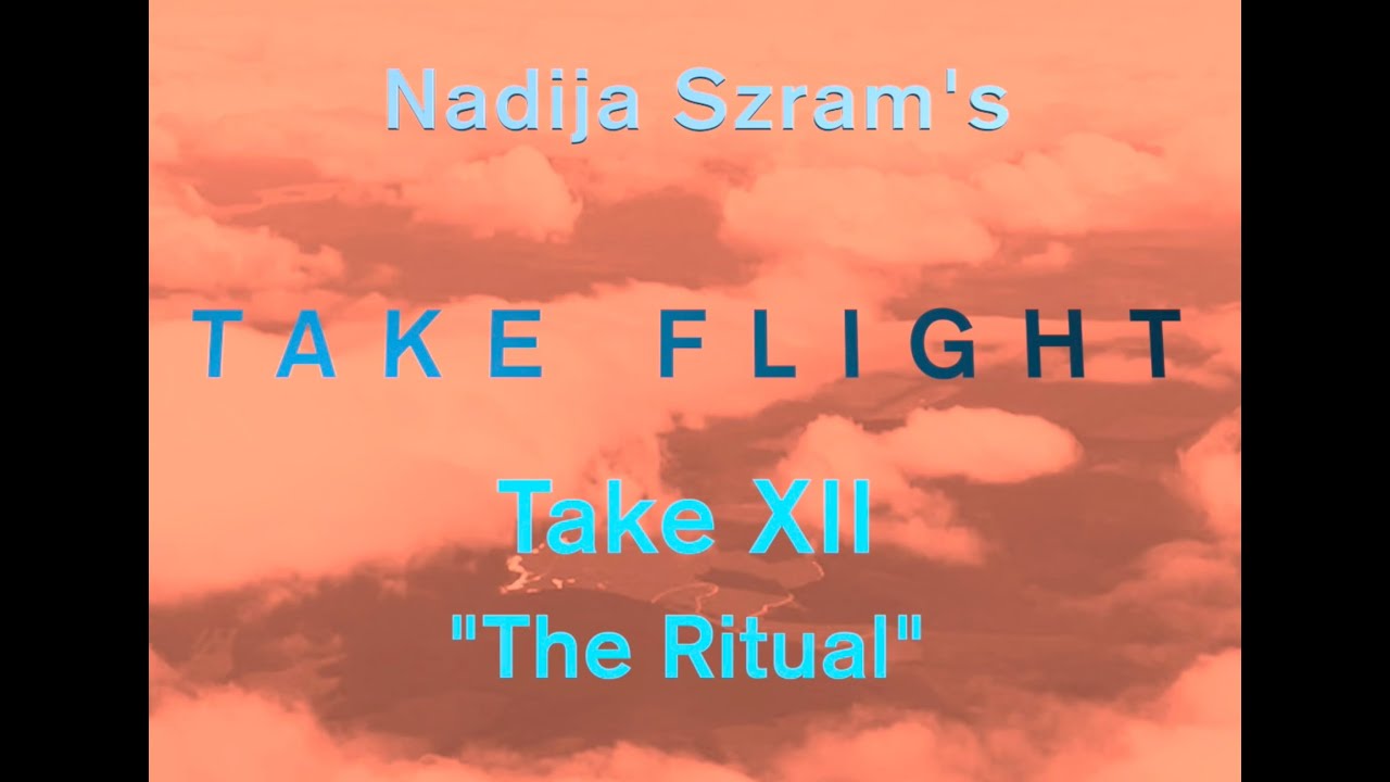 Nadija Szram Take 12 'The Ritual' - YouTube