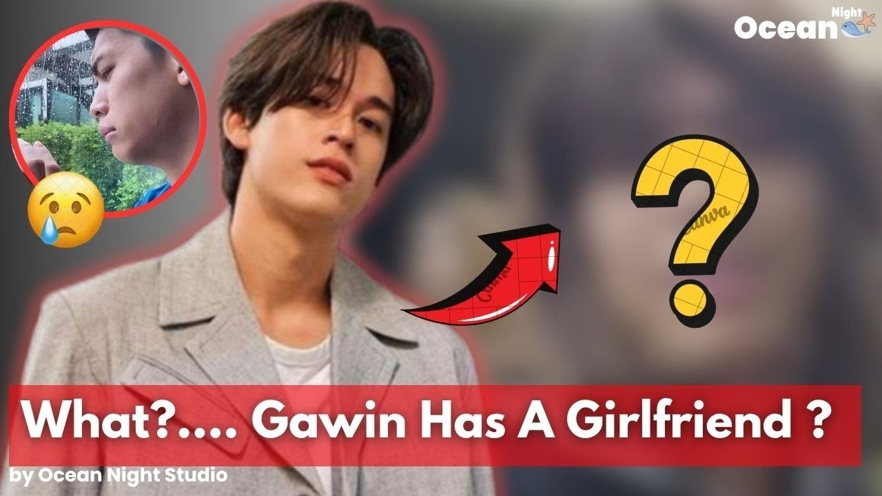 What?... Gawin has A Girlfriend ? || #jossgawin - YouTube