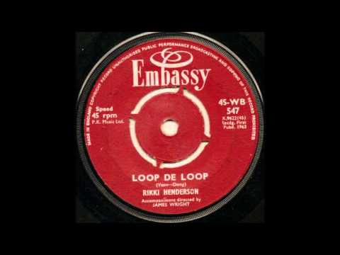 RIKKI HENDERSON - LOOP DI LOOP [EMBASSY 547@1963].mp3.wmv - YouTube