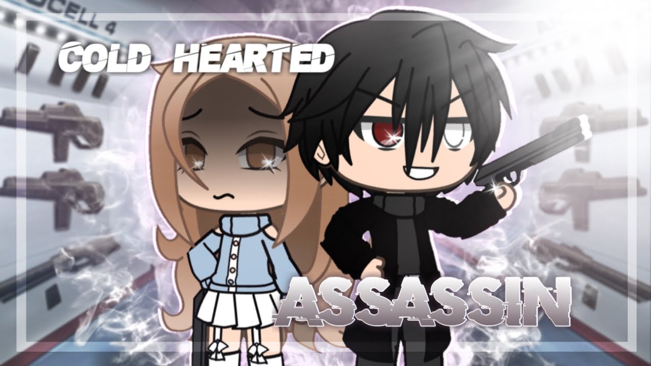 Cold Hearted Assassin | Gacha Life Mini Movie | GLMM - YouTube