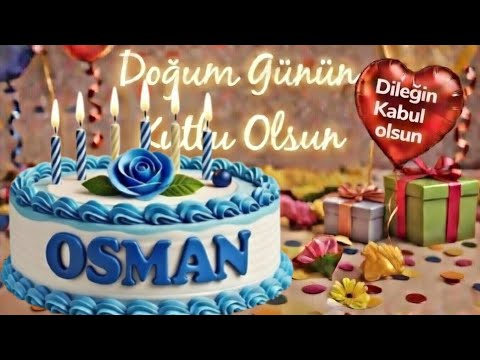 Osman Doğum Günü Kutlama Şarkısı – Doğum Günün Kutlu Olsun