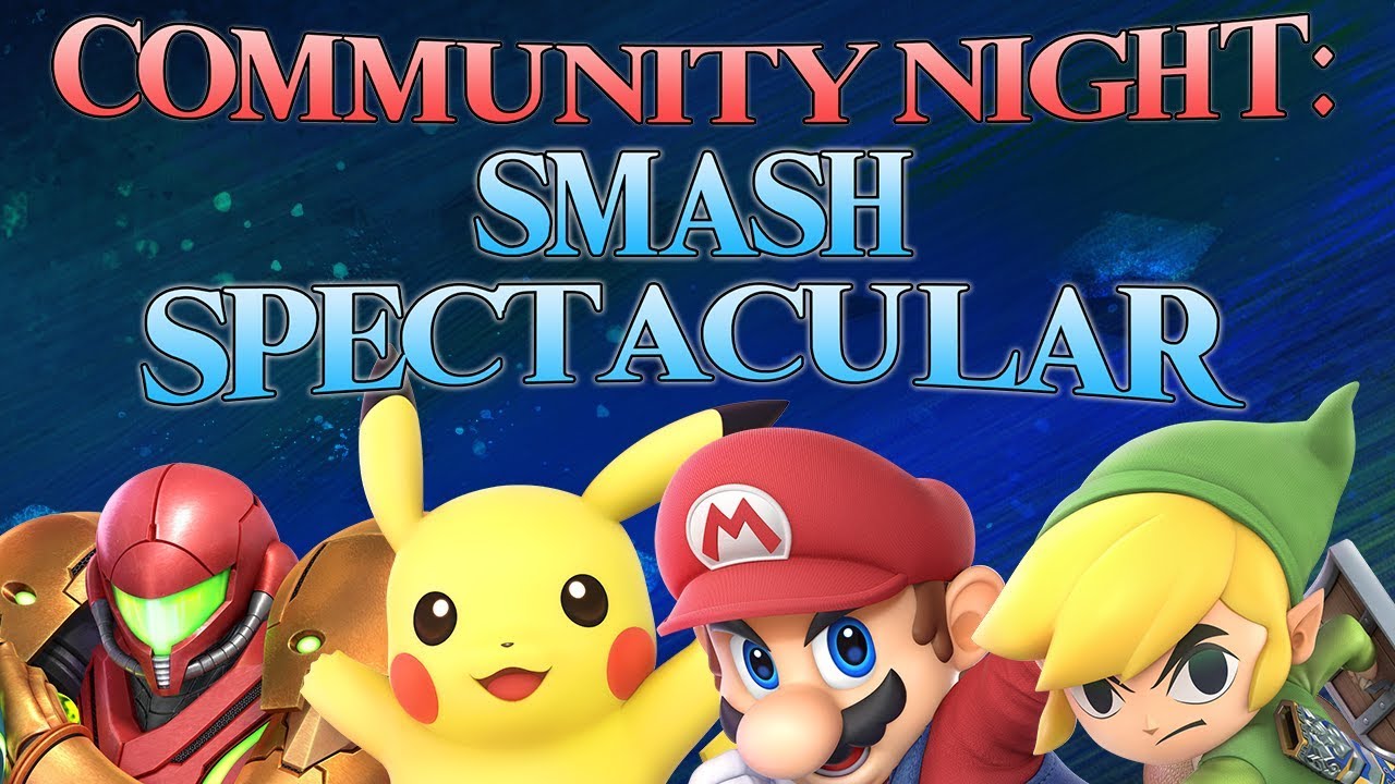 Announcing Our Community Night: Smash Spectacular - YouTube
