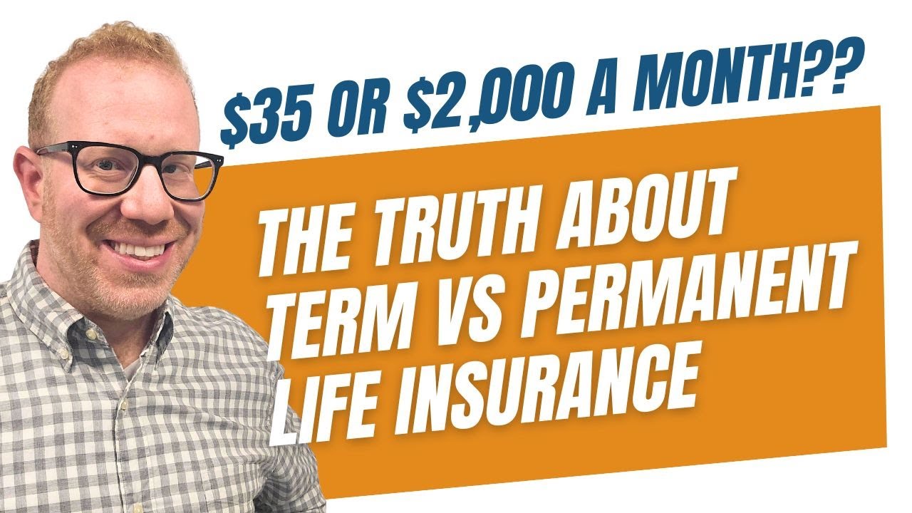 The Truth About Term vs. Permanent Life Insurance - YouTube