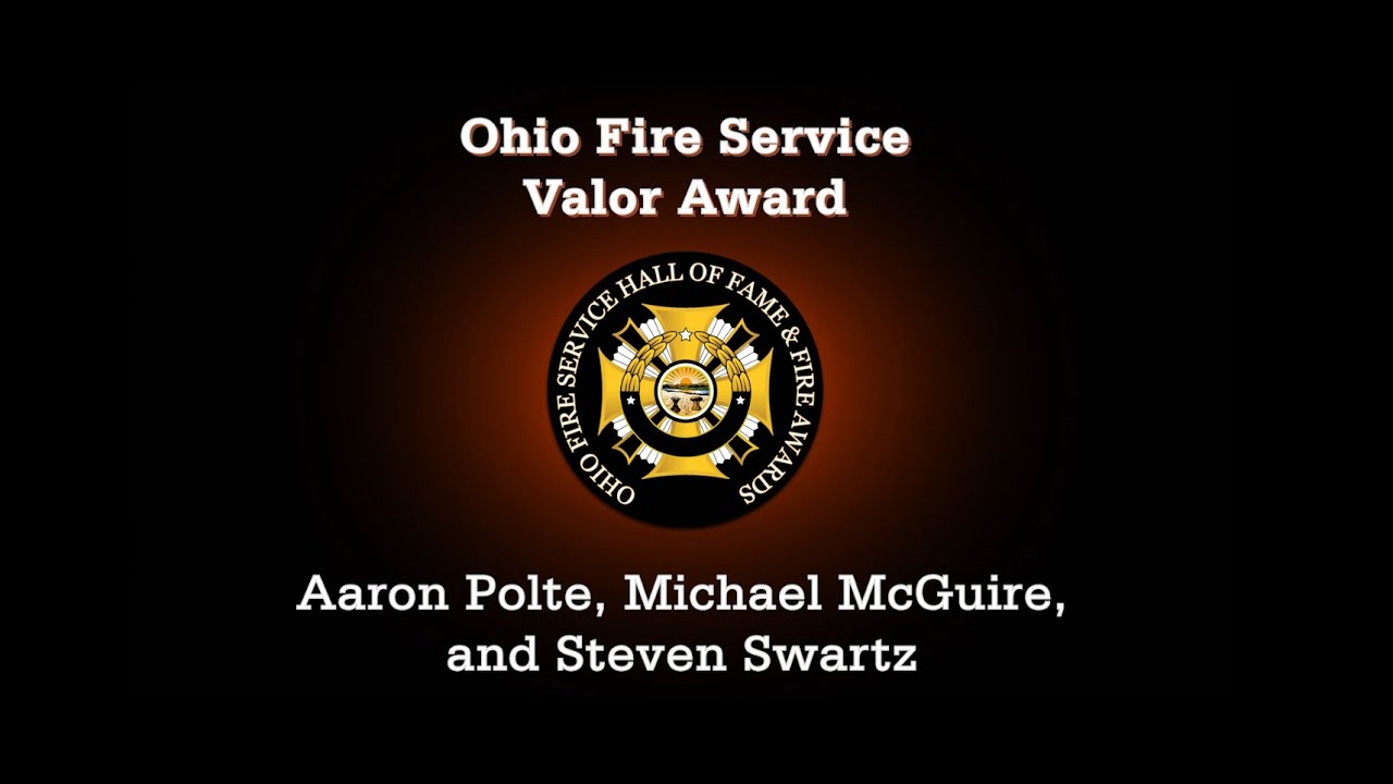 Aaron Polte, Michael McGuire, and Stephen Swartz 2023 Ohio Fire Service ...