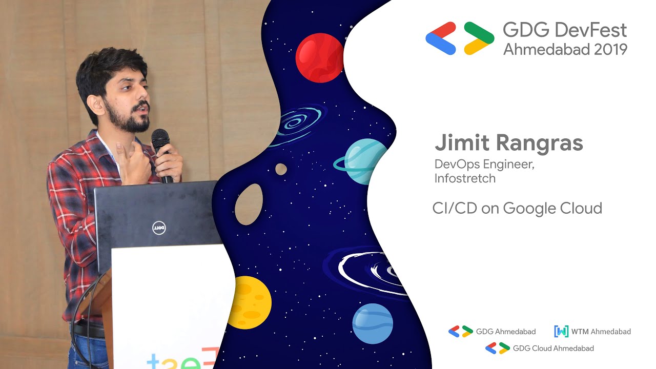 #DevFestAhm - GDG Ahmedabad DevFest 2019 - CI/CD on Google Cloud by Jimit Rangras - YouTube
