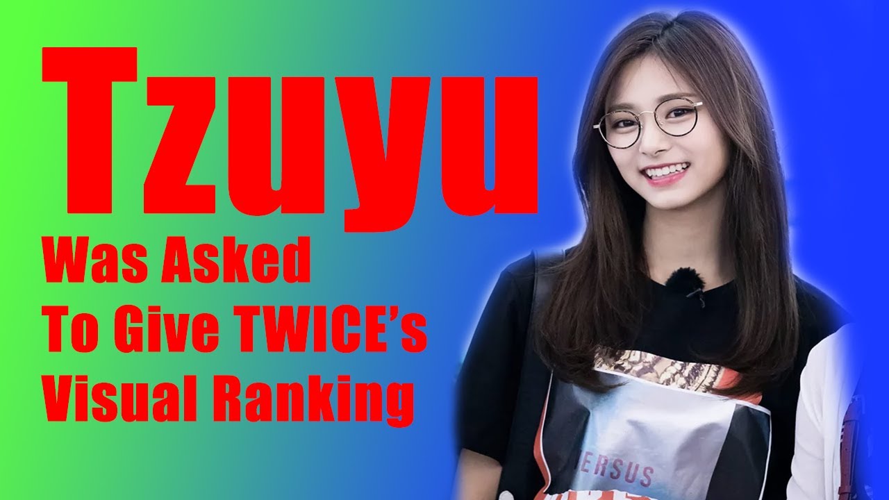 Tzuyu Was Asked To Give TWICE’s Visual Ranking - YouTube