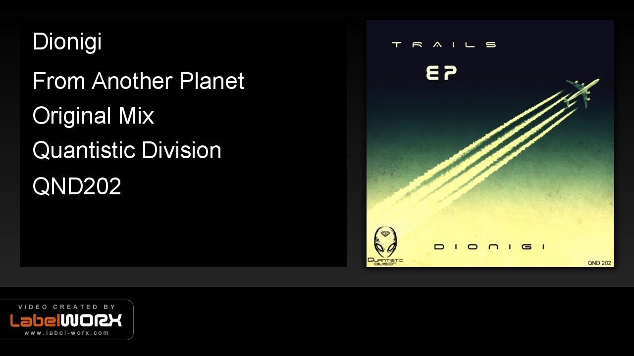 Dionigi - From Another Planet (Original Mix) - YouTube