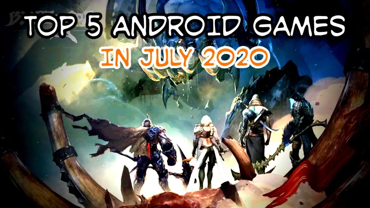 Top 5 Android Games In July 2020 | Best Games In 2020 | Awesome Games ...
