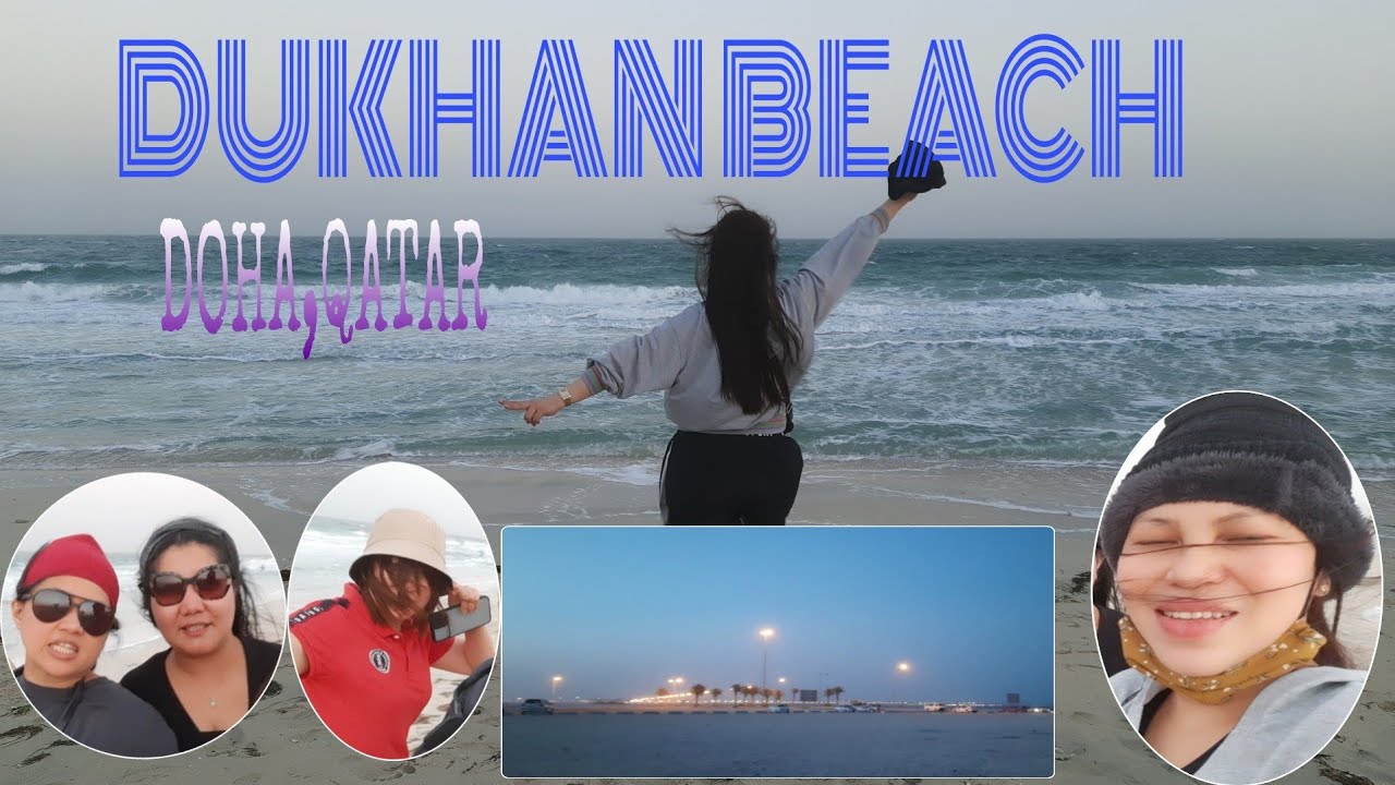 DUKHAN BEACH, DOHA QATAR ||UNEXPECTED BUT PLANNED WITH FRIENDS - YouTube