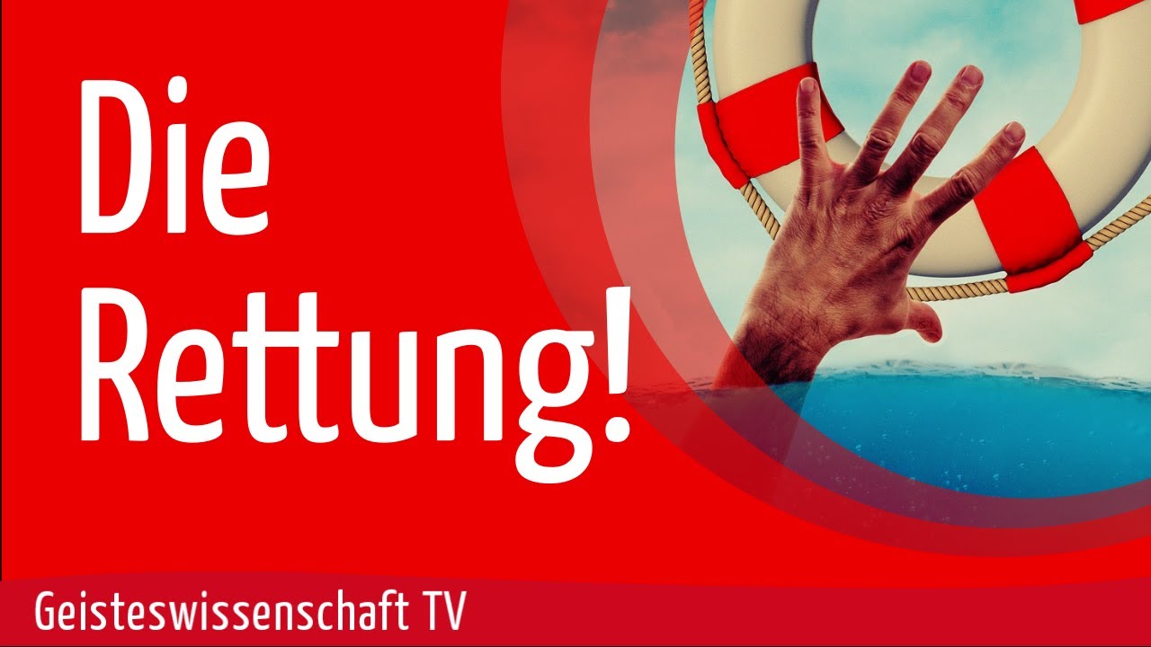 Geisteswissenschaft TV - "Die Rettung!" - YouTube