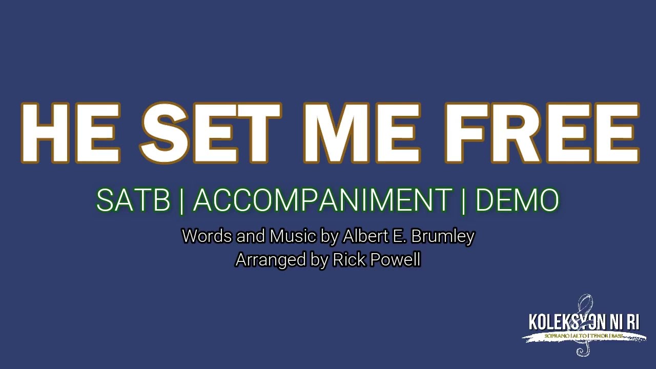 He Set Me Free | SATB | Piano | Accompaniment | Lyrics - YouTube