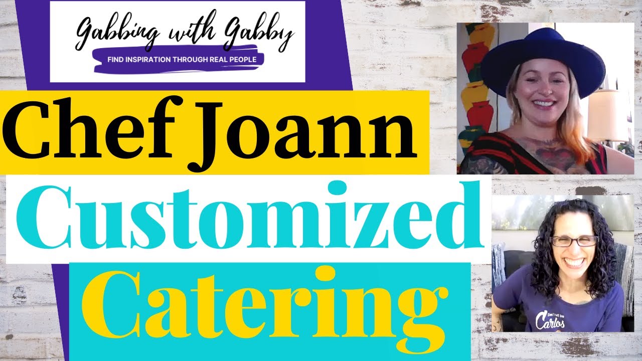 Gabbing with Gabby - Talking with Chef Joann Customized Catering. - YouTube