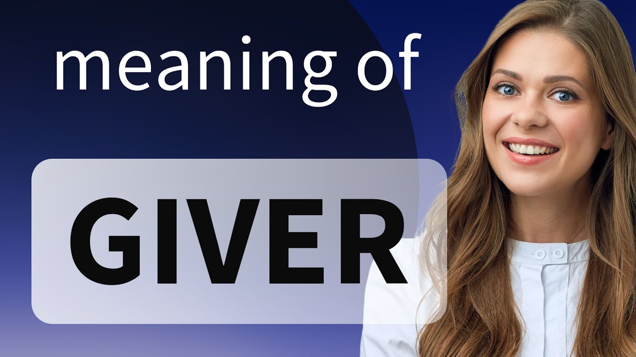 Giver | what is GIVER meaning - YouTube