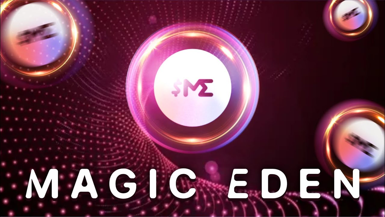 What is Magic Eden $ME? - Bitcoin Ordinals & NFT Marketplace Explained ...