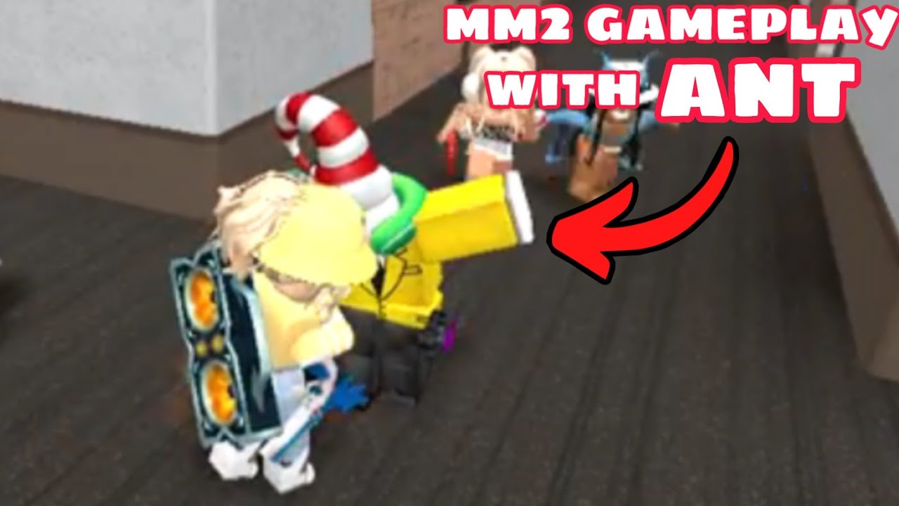 MM2 Gameplay with Ant - YouTube