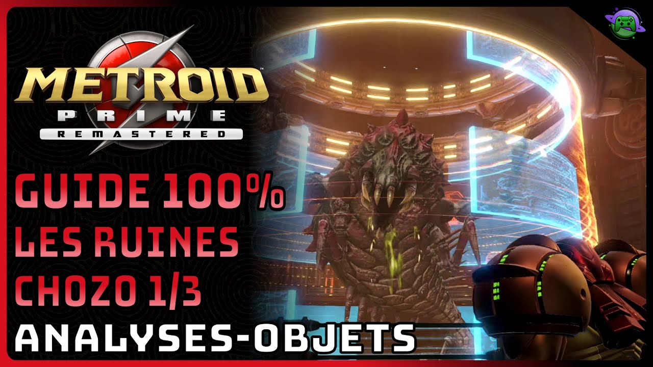 METROID PRIME REMASTERED - GUIDE 100% 01 - RUINES CHOZO 1/3 - YouTube