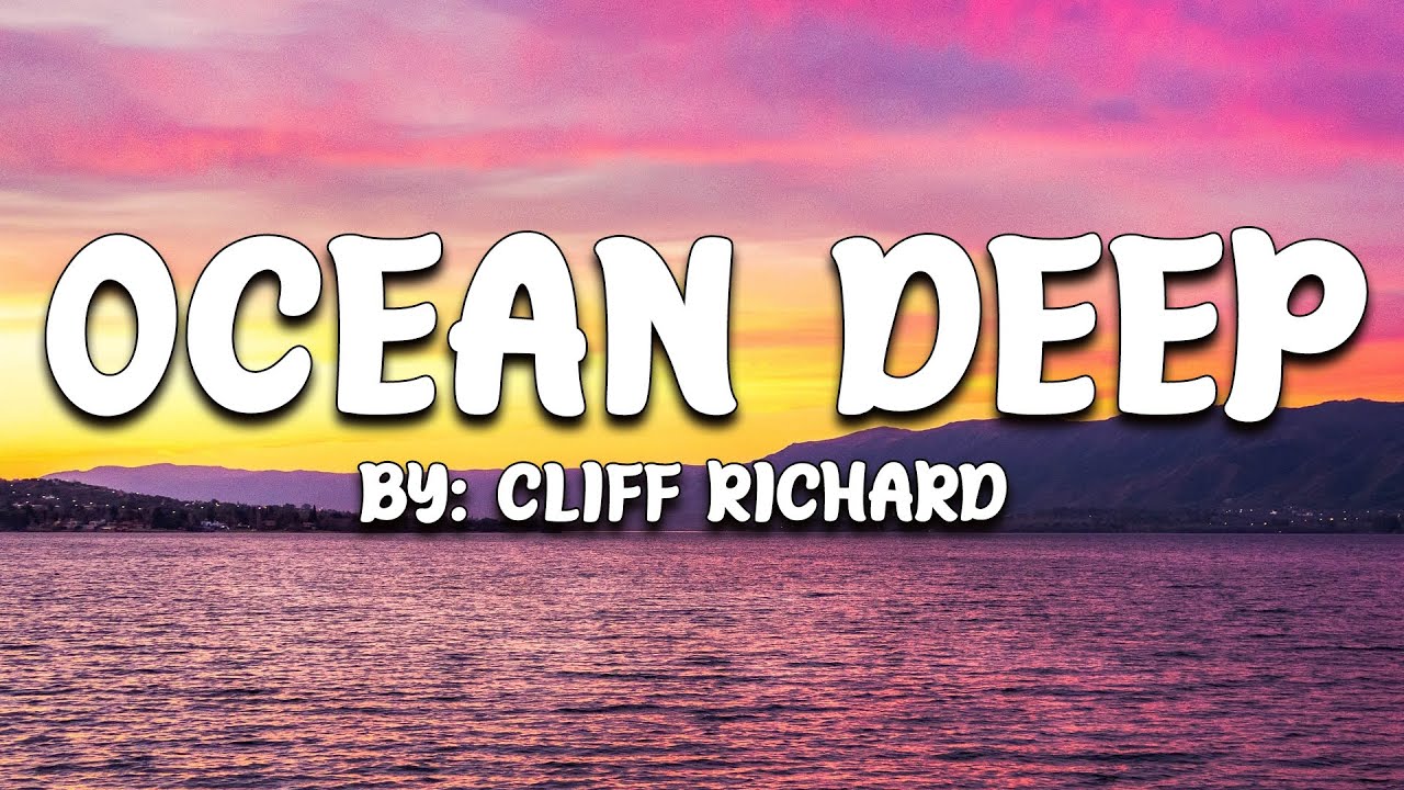 Ocean Deep - Cliff Richard (Lyrics) 🎵 - YouTube