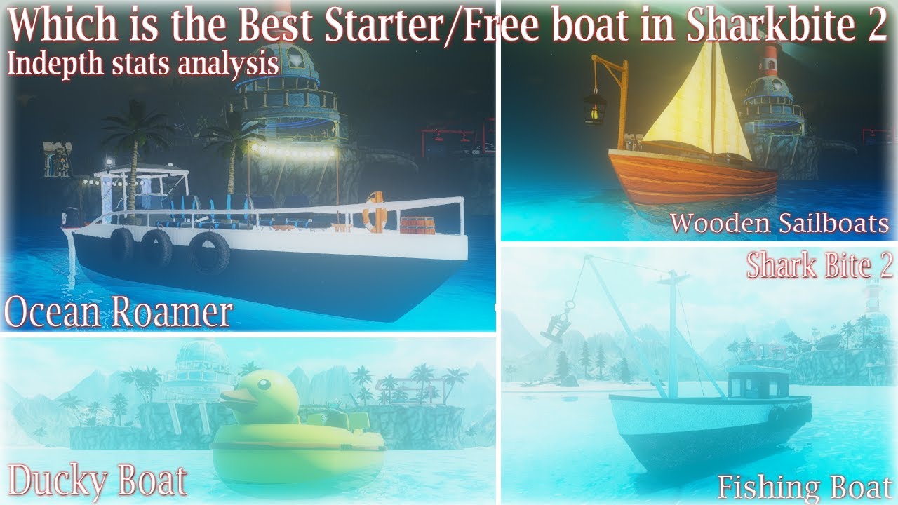 Which is the Best Starter/Free boat in Shark bite 2 - YouTube