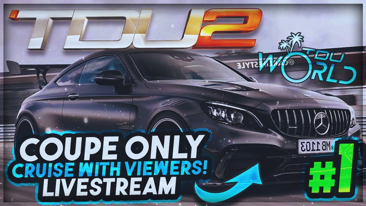 TDU World - Coupe Cruise & Track Day - PART 1 | TDU2 Online 2021 - YouTube