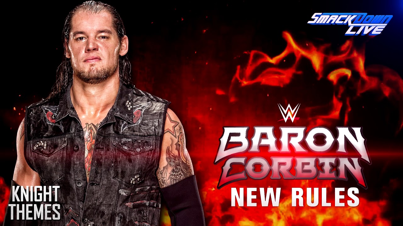 WWE: ''New Rules'' Baron Corbin Theme Song - YouTube