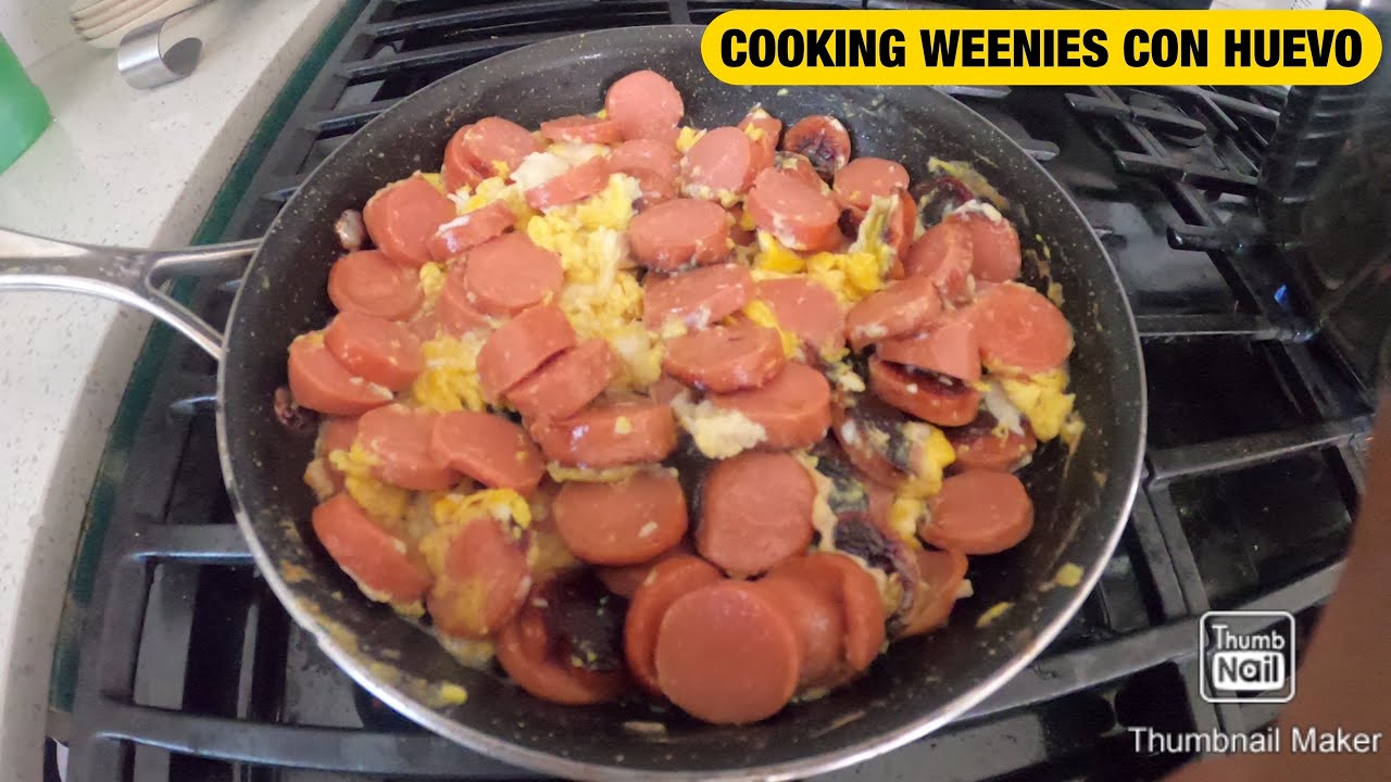 COOKING WEENIES CON HUEVO - YouTube