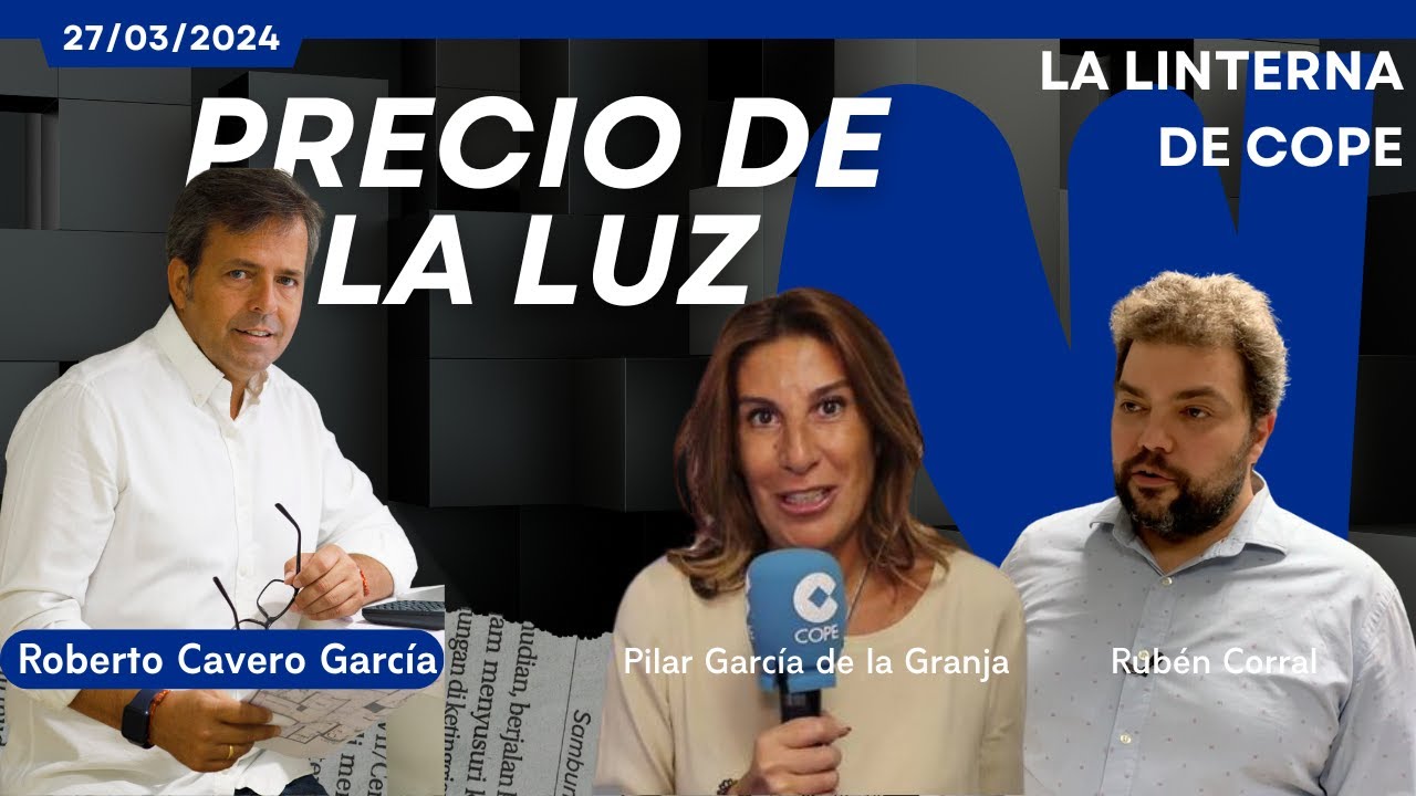 La Linterna. CADENA COPE. "El precio de la LUZ sigue muy bajo". Marzo ...