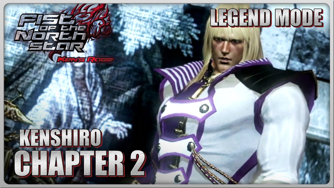 Fist of the North Star: Ken's Rage (PS3) - Ken - Legend Mode - Chapter 2 - A Fated Reunion - YouTube