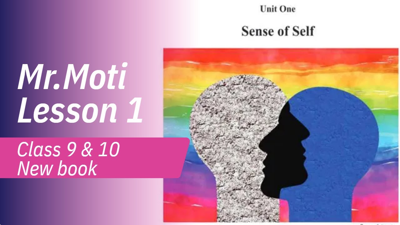 Sense of Self Lesson 1 Mr.Moti by Rahad Abir Class 9 Class 10 - YouTube