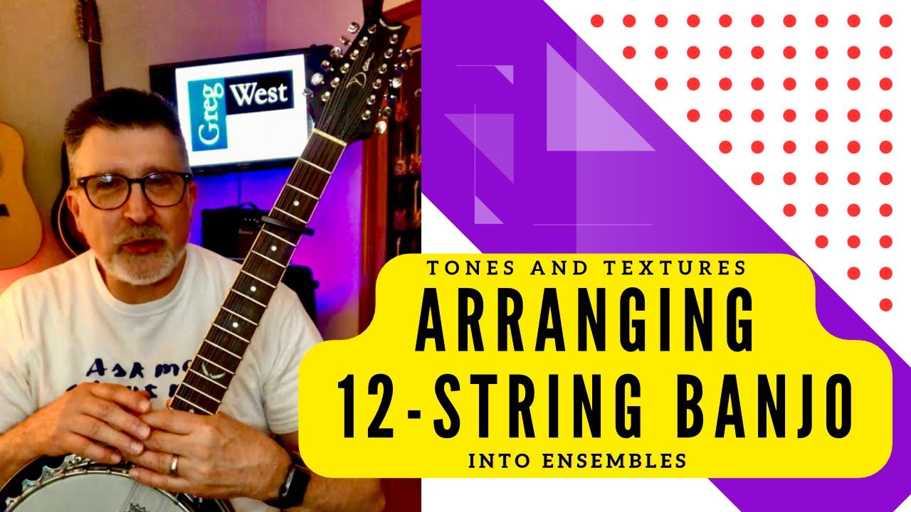 Tones and Textures: Arranging 12-String Banjo Into Ensembles - YouTube