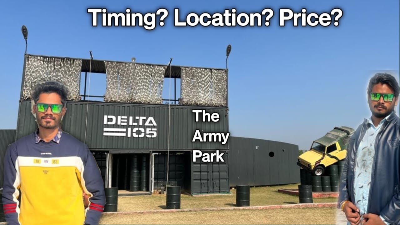 DELTA 105 - My Experience at ARMY THEME PARK in DELHI | DELTA 105 ...