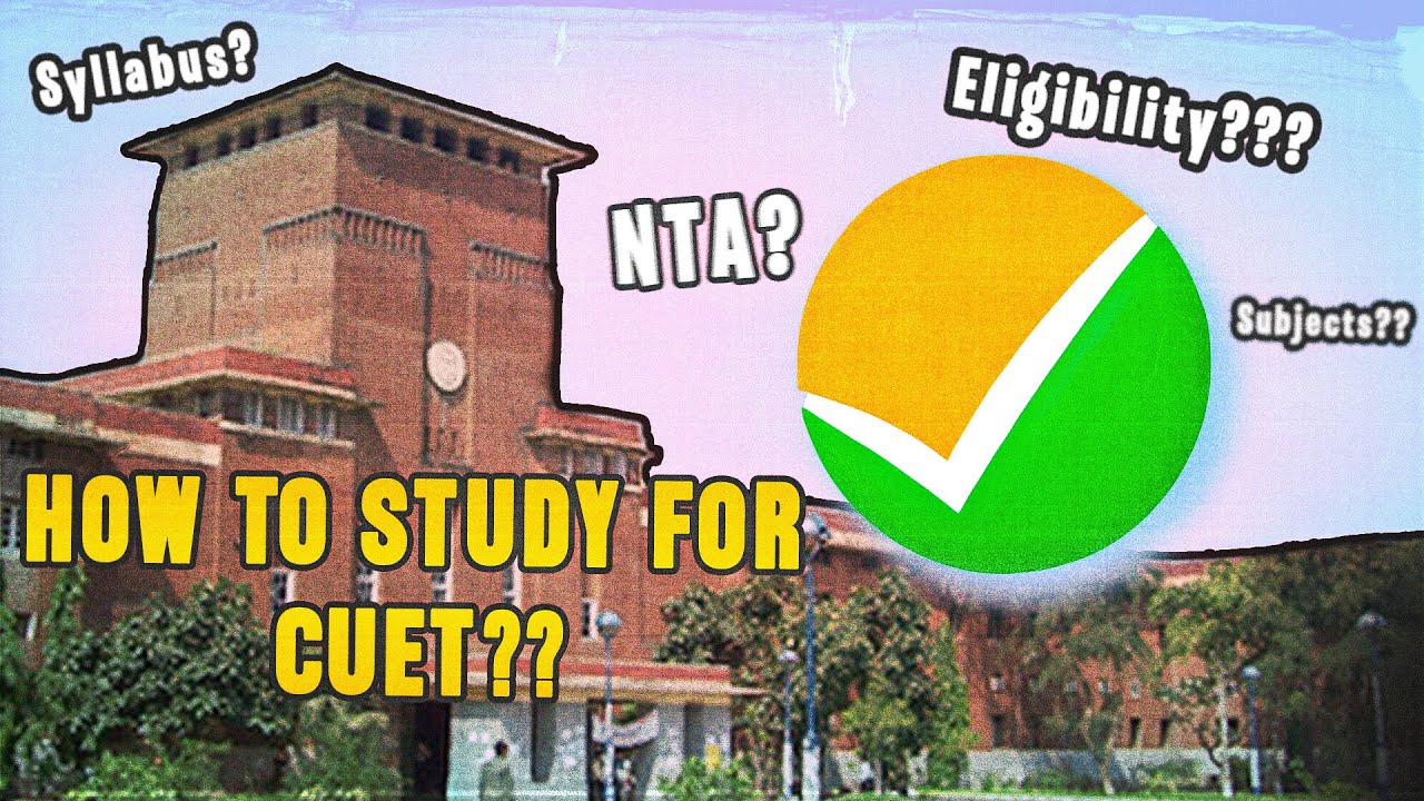 WHAT IS CUET ?? WHAT TO STUDY?? | ALL INFORMATION ABOUT CUET | 2025 ...