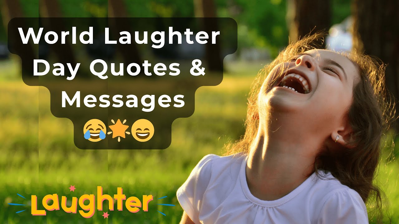 World Laughter Day Quotes & Messages 😂 | 20 Fun Quotes for Laughter Day ...