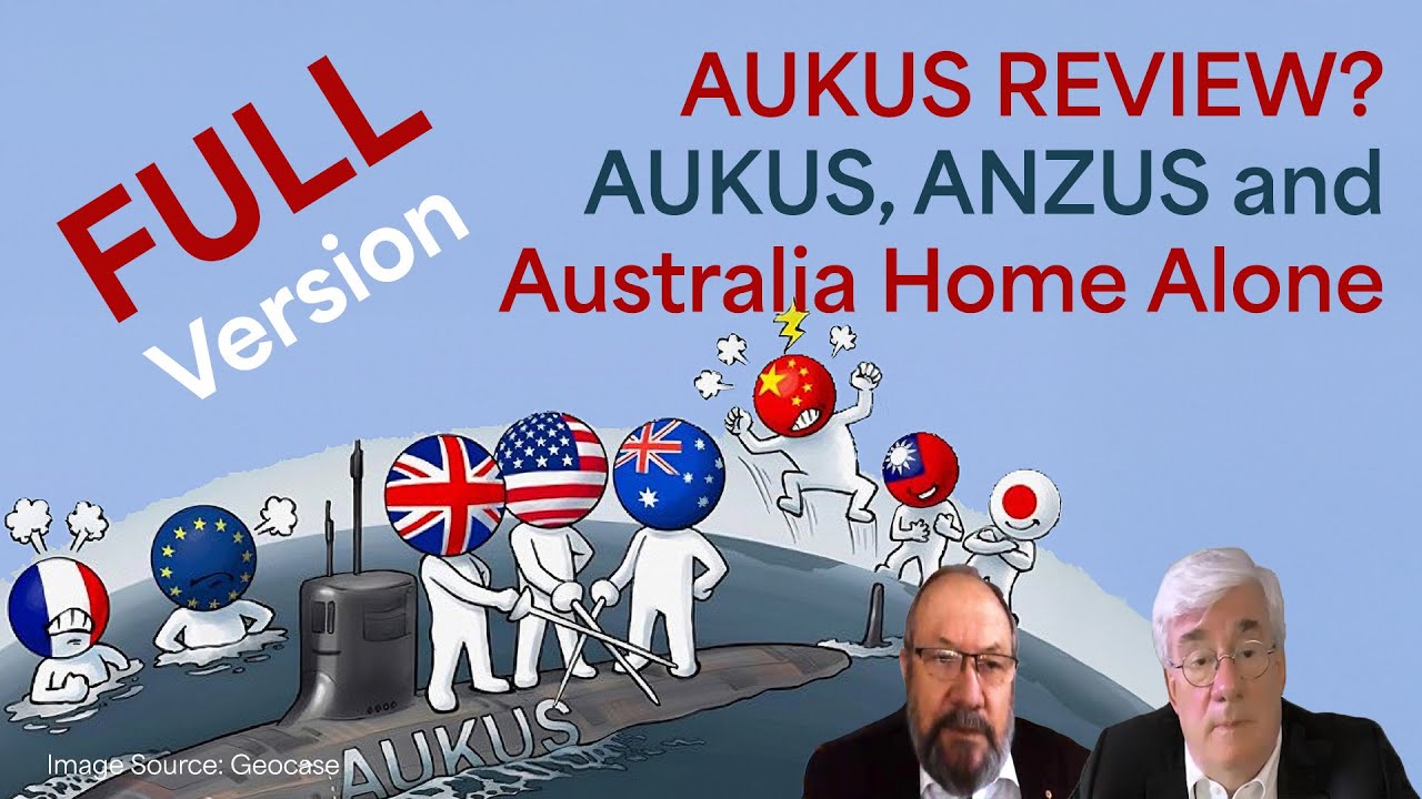 FULL VERSION Saul Eslake & Rowan Moffitt: AUKUS Under Review? AUKUS ...