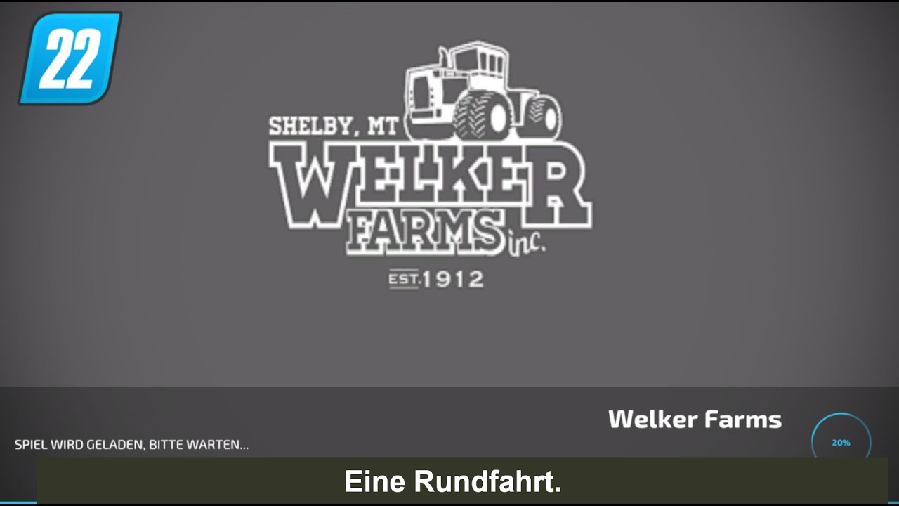 LS22 Welker Farms - Eine Rundfahrt. - YouTube