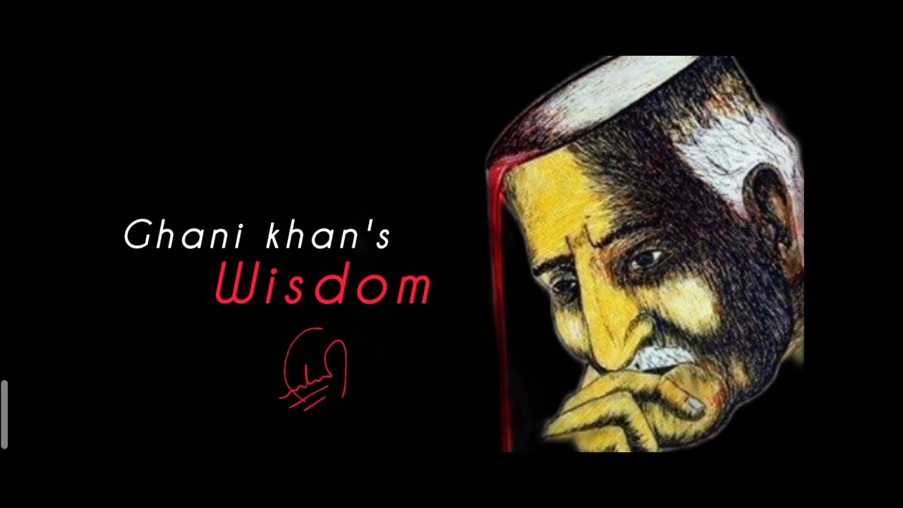 "Ghani Khan's Poem: Pa Rana Bandy Mayan Yam – A Journey into Light and ...