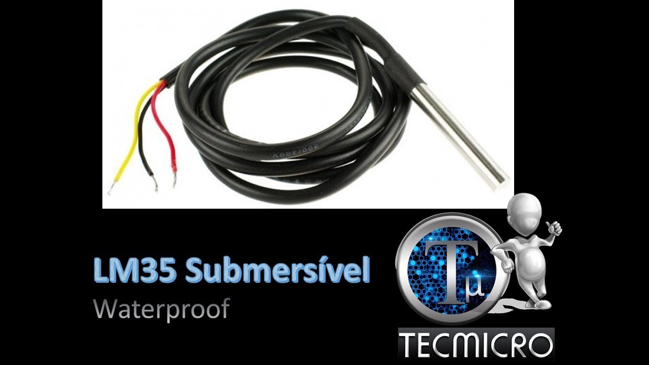 Testando o Lm35 Submersível (Waterproof) - YouTube