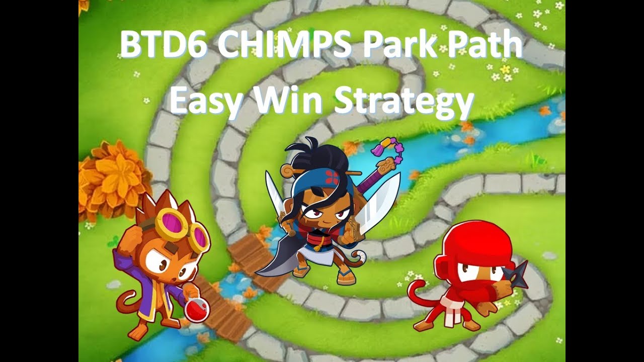 BTD6 CHIMPS Park Path Easy Win Strategy Bloons TD 6 2023 - YouTube