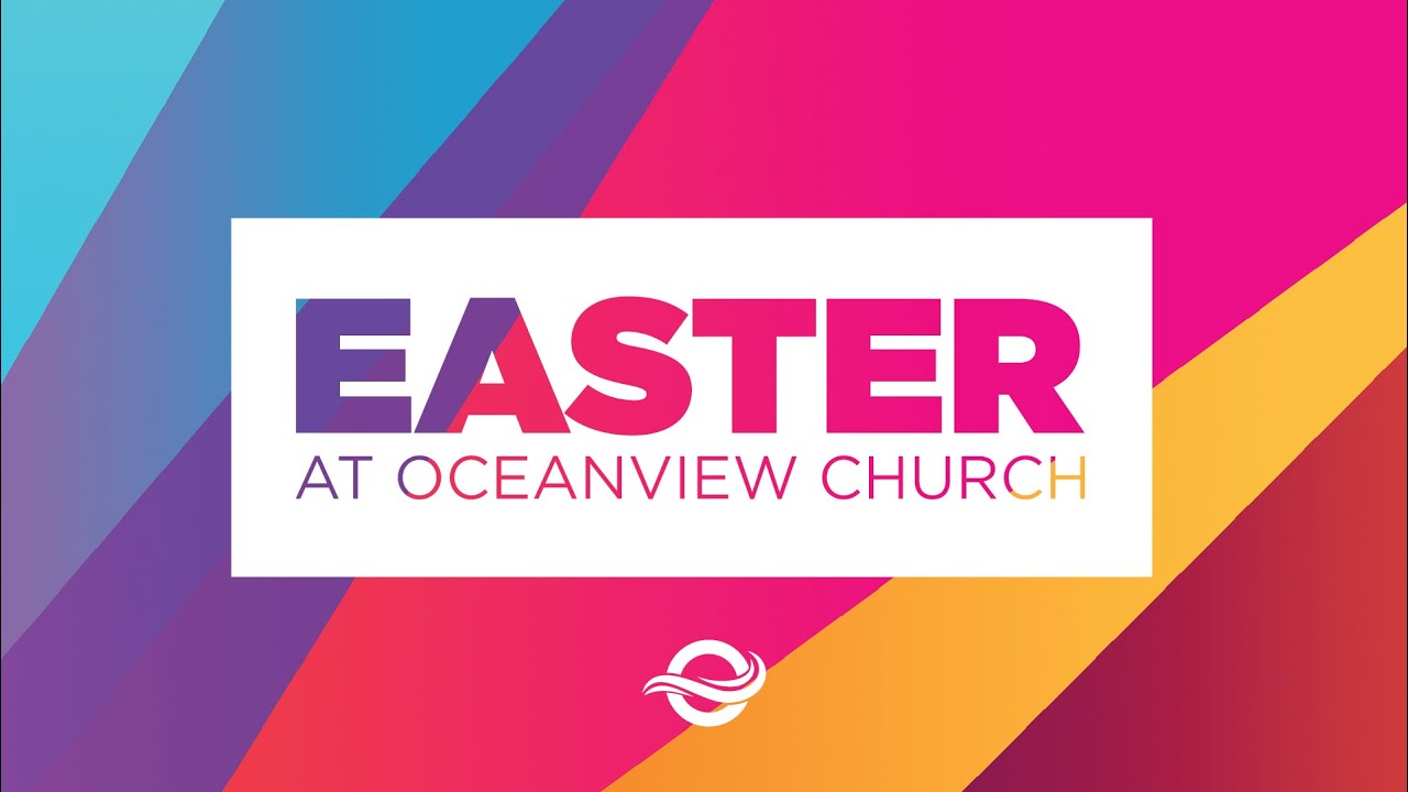 Ocean View Church | Easter at OVC | Pt. 2 - YouTube