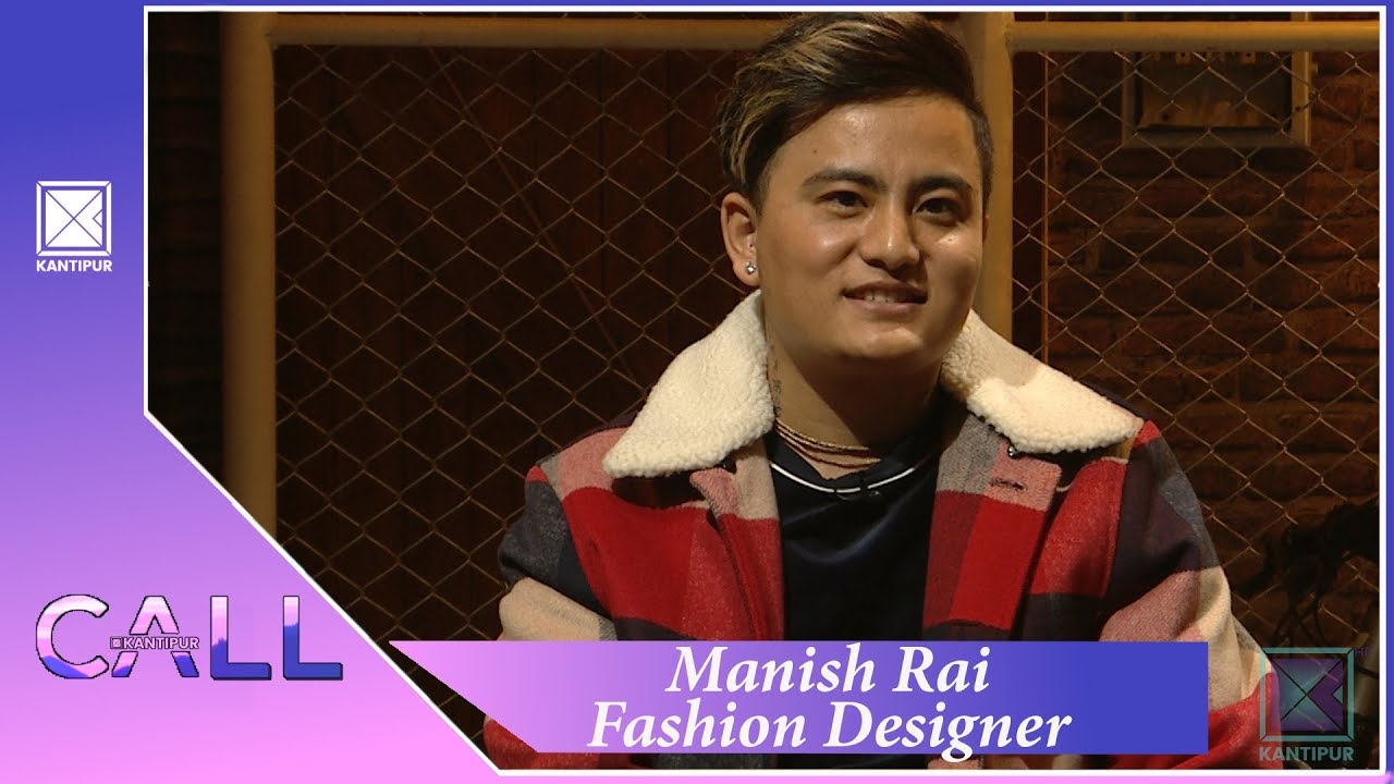 Manish Rai | Fashion Designer | Throwback Thursday | Call Kantipur - 27 ...
