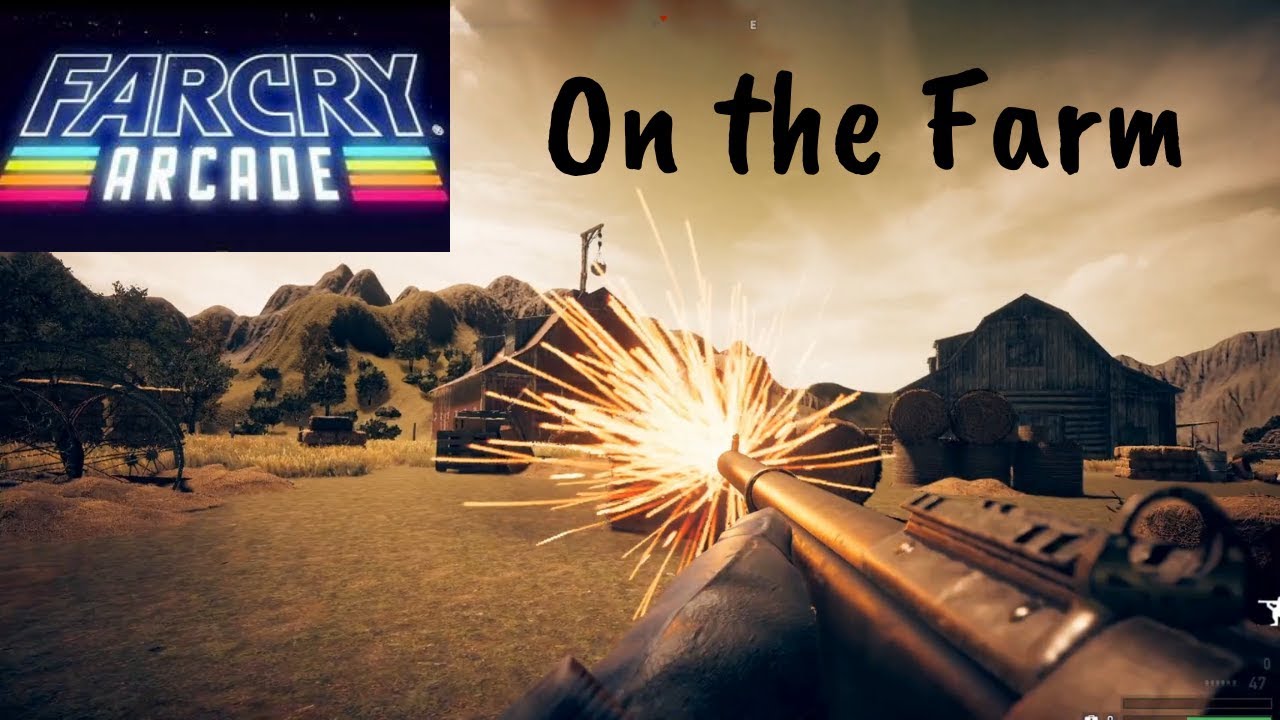 Far Cry 5 Arcade - On the Farm - YouTube