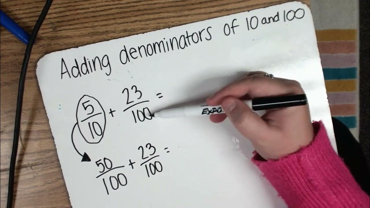 adding denominators of 10 and 100 - YouTube