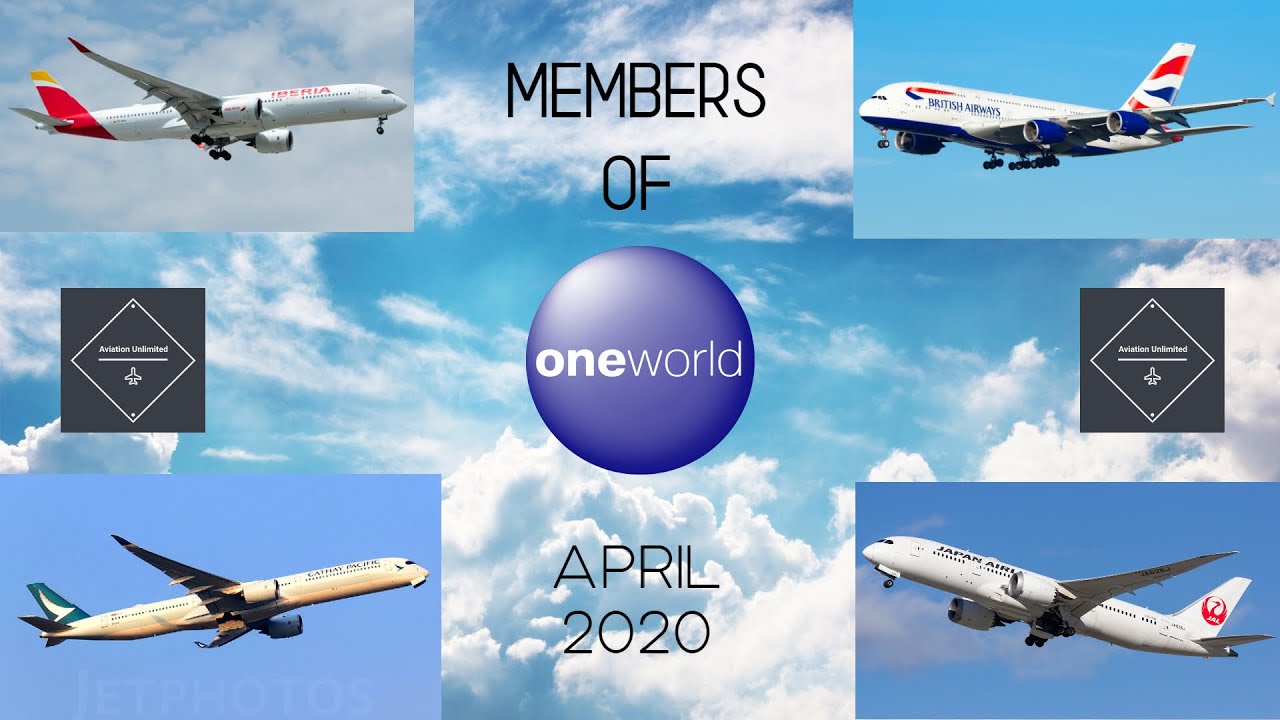 List of Members of OneWorld as of April 2020 - YouTube