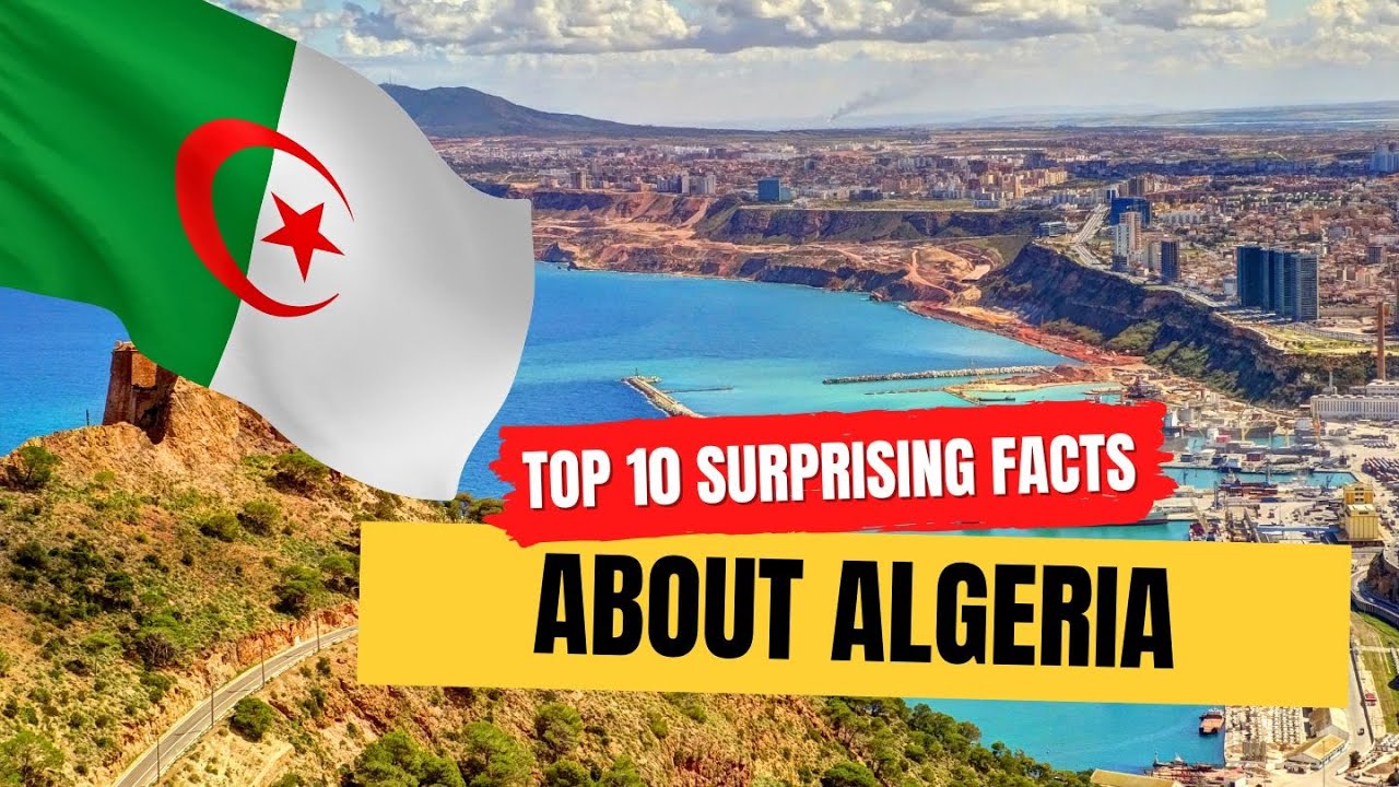 The Top 10 Surprising Facts About Algeria || World Facts with ...